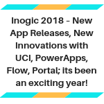 Inogic 2018 – New App Releases, New Innovations with UCI, PowerApps ...