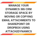 Manage your Dynamics 365 CRM Storage Space by moving or copying Email Attachments to SharePoint ...