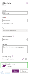 Enable Administration Mode from Power Platform Admin Center - Microsoft Dynamics 365 CRM Tips ...