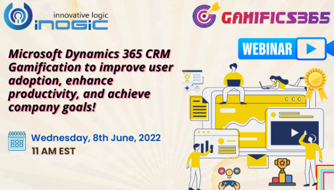Webinar: Microsoft Dynamics 365 CRM Gamification to improve user ...