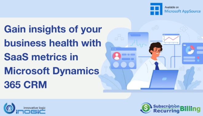 Gain insights of your business health with SaaS metrics in Microsoft ...