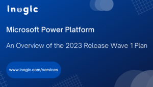Microsoft Power Platform: An Overview of the 2023 Release Wave 1 Plan ...
