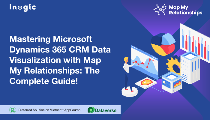 Mastering Microsoft Dynamics 365 CRM Data Visualization with Map My ... Mastering Microsoft Dynamics 365 CRM Data Visualization with Map My ...