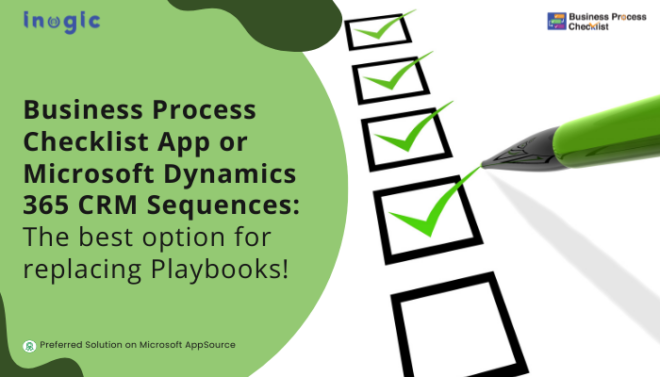 Business Process Checklist App or Microsoft Dynamics 365 CRM Sequences ...