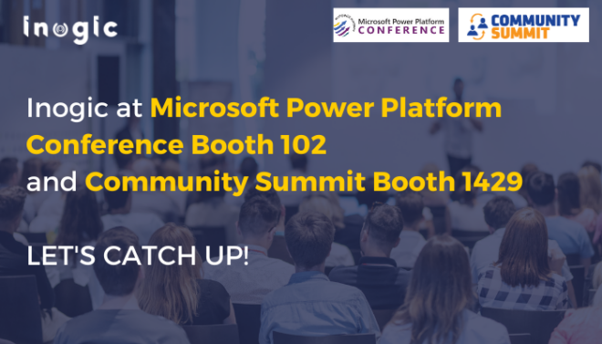 Inogic at Microsoft Power Platform Conference Booth 102 and Community ...