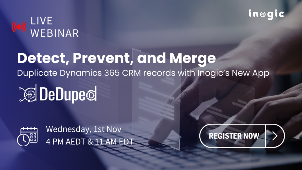 Webinar: DeDupeD – Our New App to Detect, Prevent, and Merge Duplicate Dynamics 365 CRM Records ...