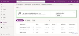 Set Your Preferred Solution in Power Apps for Enhanced Customization ...