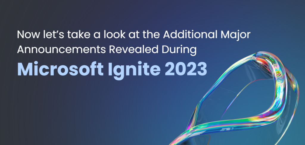 Copilot and Power Platform: Highlights from Microsoft Ignite 2023 and ...