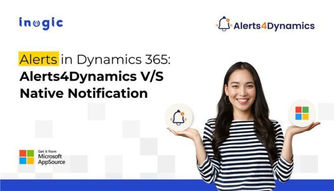 Dynamics 365 Sales Alerts: Native Notifications vs. Alerts4Dynamics – Which one is Right for You ...
