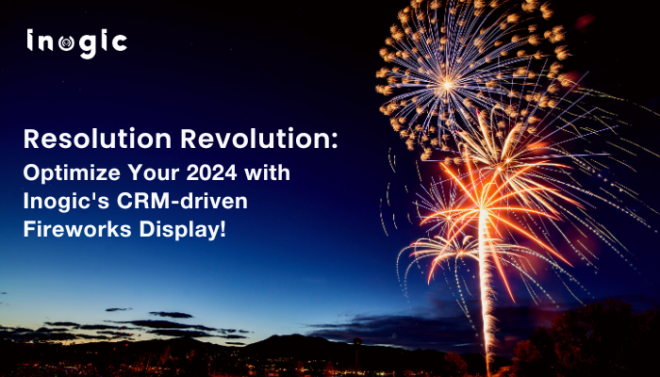 Resolution Revolution: Optimize Your 2024 with Inogic’s CRM-driven ...