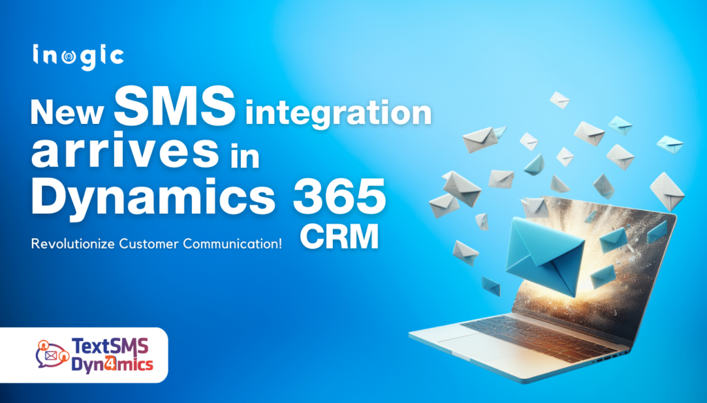 New SMS Integration arrives in Dynamics 365 CRM – Revolutionize ...