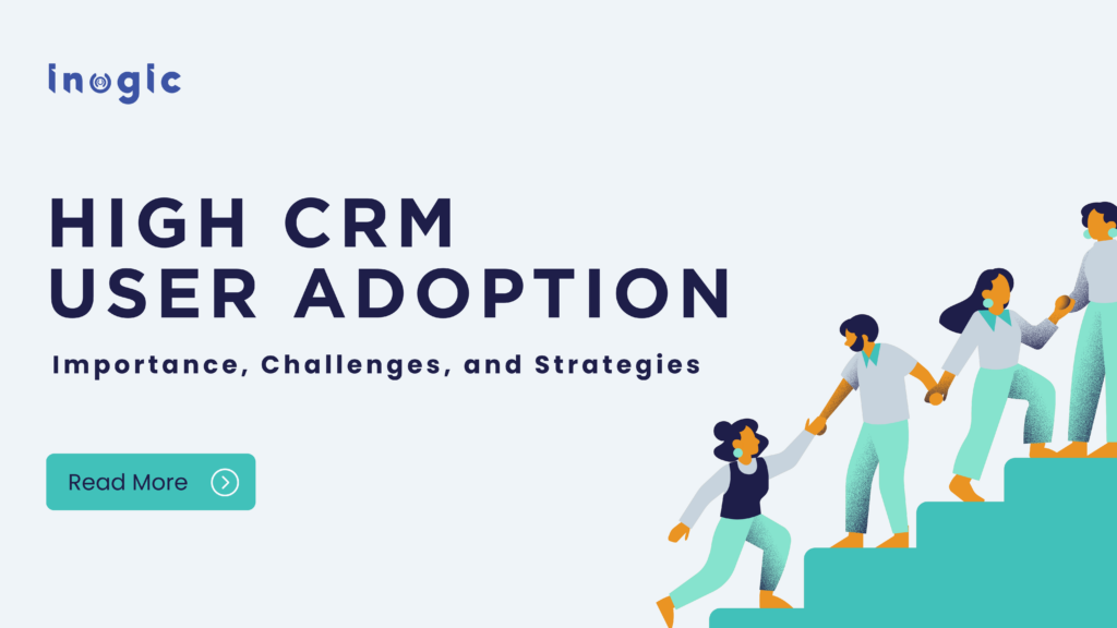 High CRM Adoption Rates – Importance, challenges, and strategies ...