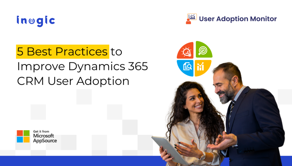 CRM User Adoption Simplified: A Guide to Using Dynamics 365’s User Adoption Monitor - Microsoft ...