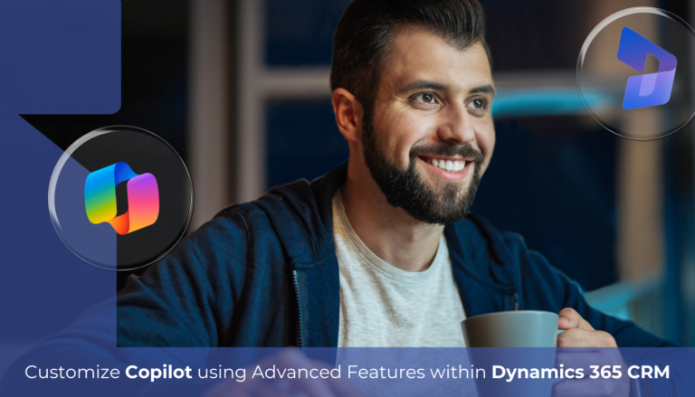 Customize Copilot Using Advanced Features Within Dynamics 365 Crm Microsoft Dynamics 365 Crm