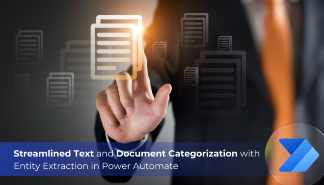 Streamlined Text And Document Categorization With Entity Extraction In Power Automate Power