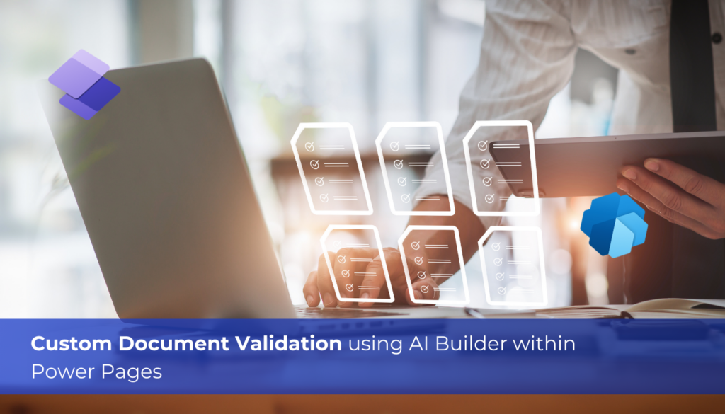 Custom Document Validation using AI Builder within Power Pages - Microsoft Dynamics 365 CRM Tips ...