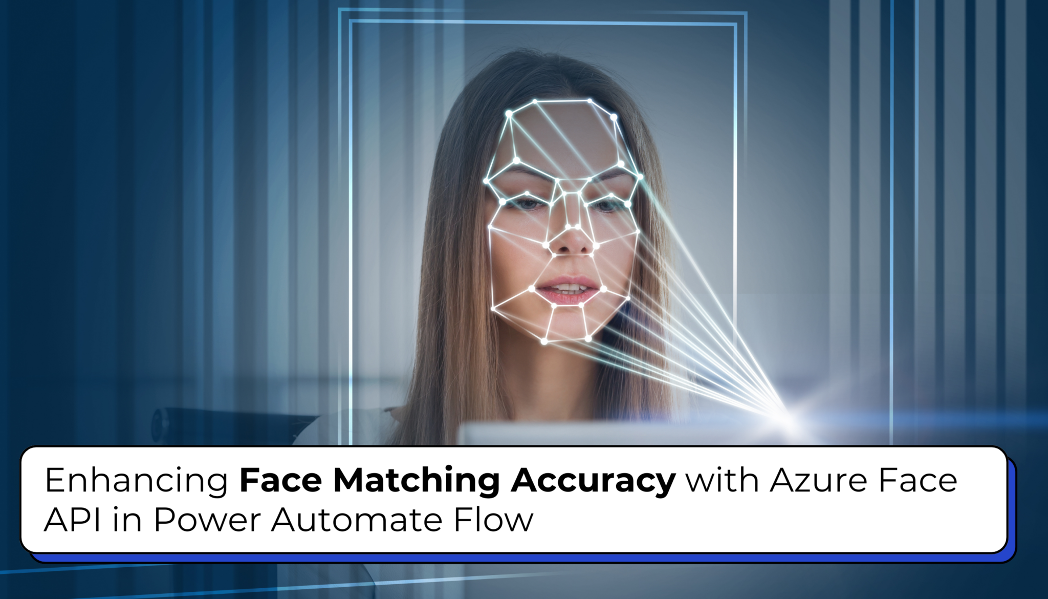 Enhancing Face Matching Accuracy with Azure Face API in Power Automate ...
