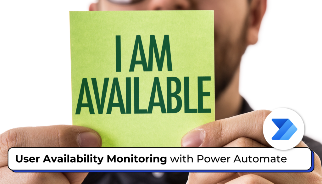 User Availability Monitoring with Power Automate - Microsoft Dynamics ...