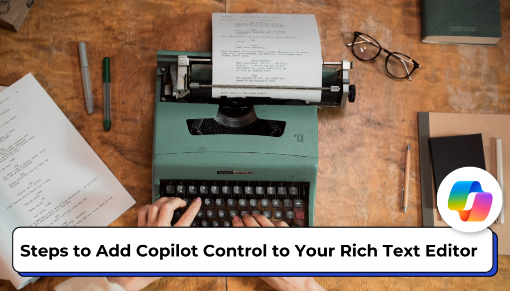 Steps to Add Copilot Control to Your Rich Text Editor - Microsoft Dynamics 365 CRM Tips and Tricks