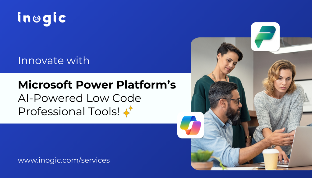 Innovate with Microsoft Power Platform’s AI-Powered Low Code ...
