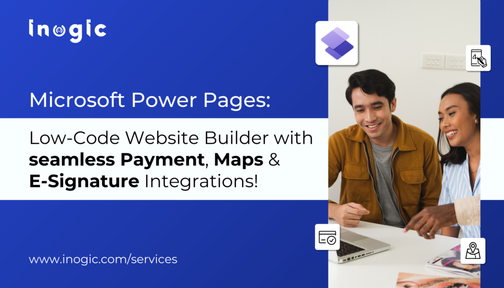 Microsoft Power Pages: Low-Code Website Builder with Seamless Payment, Maps & E-Signature ...