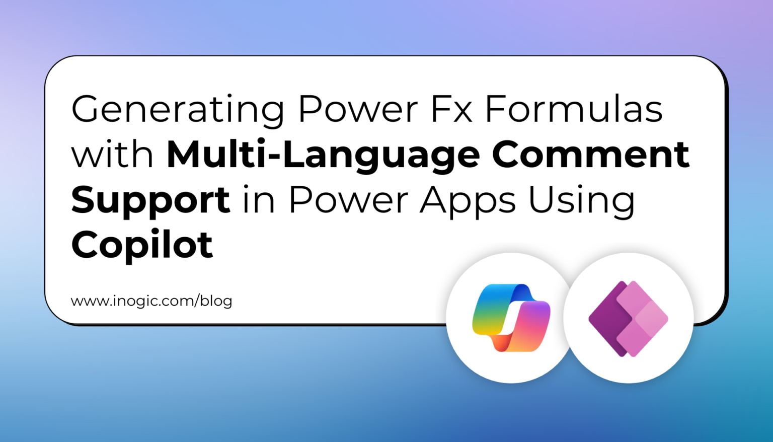 Generating Power Fx Formulas with Multi-Language Comment Support in Power Apps Using Copilot ...