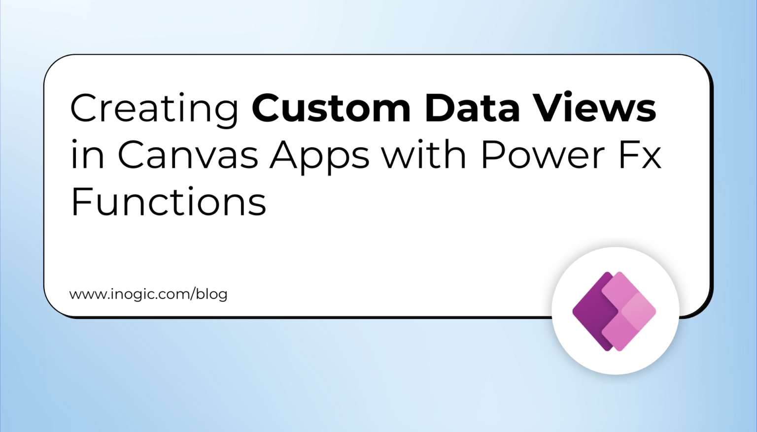 Creating Custom Data Views in Canvas Apps with Power Fx Functions - Microsoft Dynamics 365 CRM ...