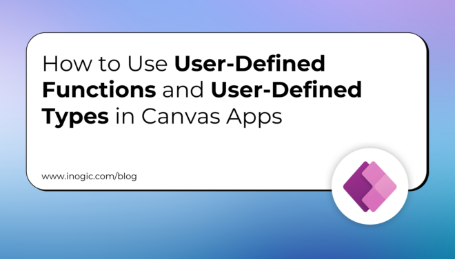 How to Use User-Defined Functions and User-Defined Types in Canvas Apps - Microsoft Dynamics 365 ...