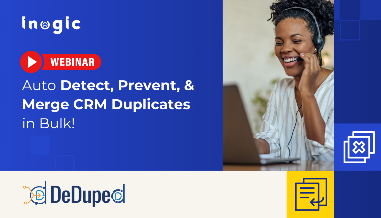 Webinar – Auto Detect, Prevent, & Merge CRM Duplicates in Bulk ... Webinar – Auto Detect, Prevent, & Merge CRM Duplicates in Bulk ...