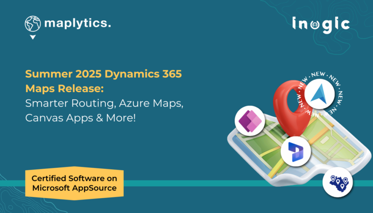 Summer 2025 Dynamics 365 Maps Release: Smarter Routing, Azure Maps ...