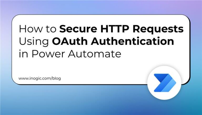 How To Secure Requests Using Oauth Authentication In Power Automate Microsoft Dynamics
