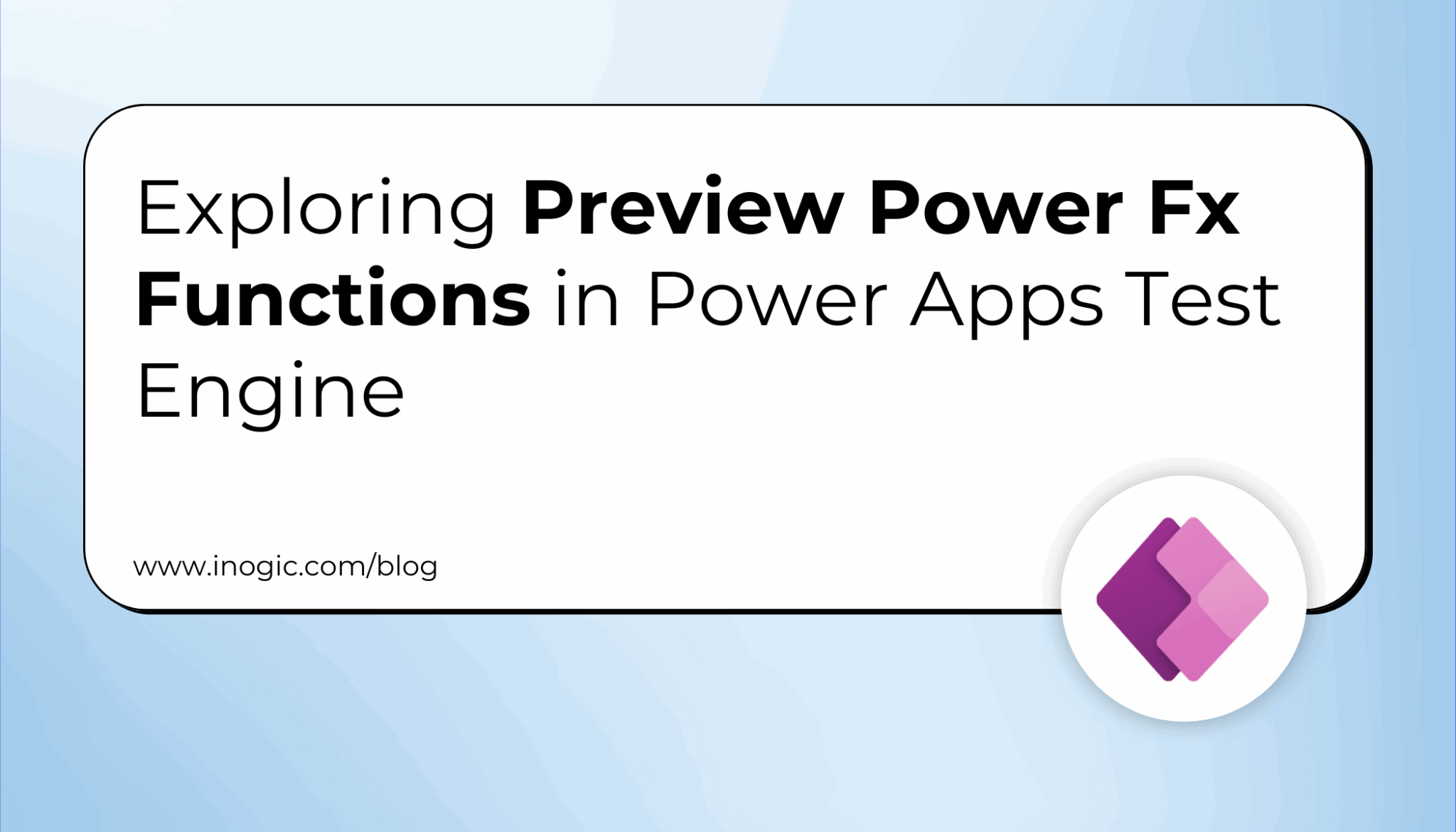 Exploring Preview Power Fx Functions in Power Apps Test Engine ...