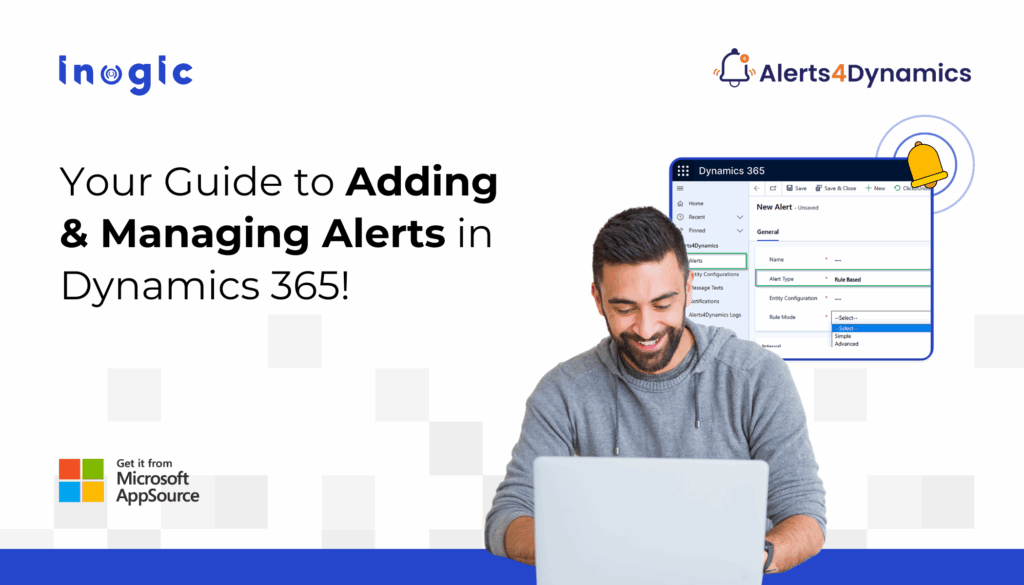 Your Guide to Adding and Managing Alerts and Notifications in Dynamics ...
