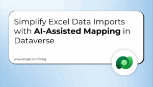 Simplify Excel Data Imports with AI-Assisted Mapping in Dataverse - Microsoft Dynamics 365 CRM ...