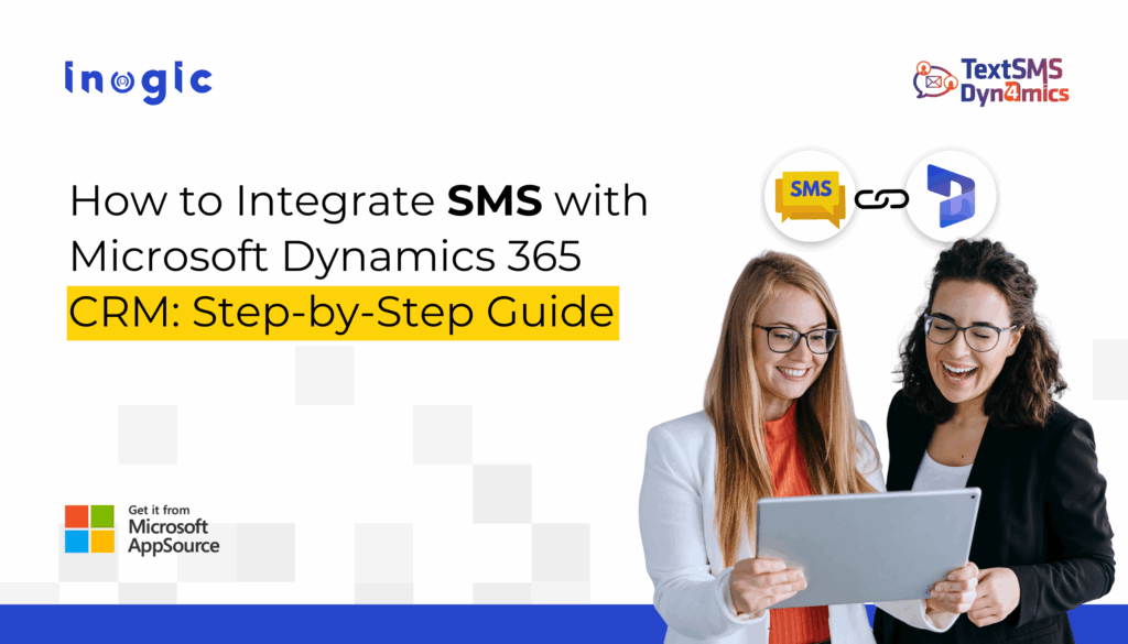 How To Integrate Sms With Microsoft Dynamics 365 Crm Step By Step Guide Microsoft Dynamics