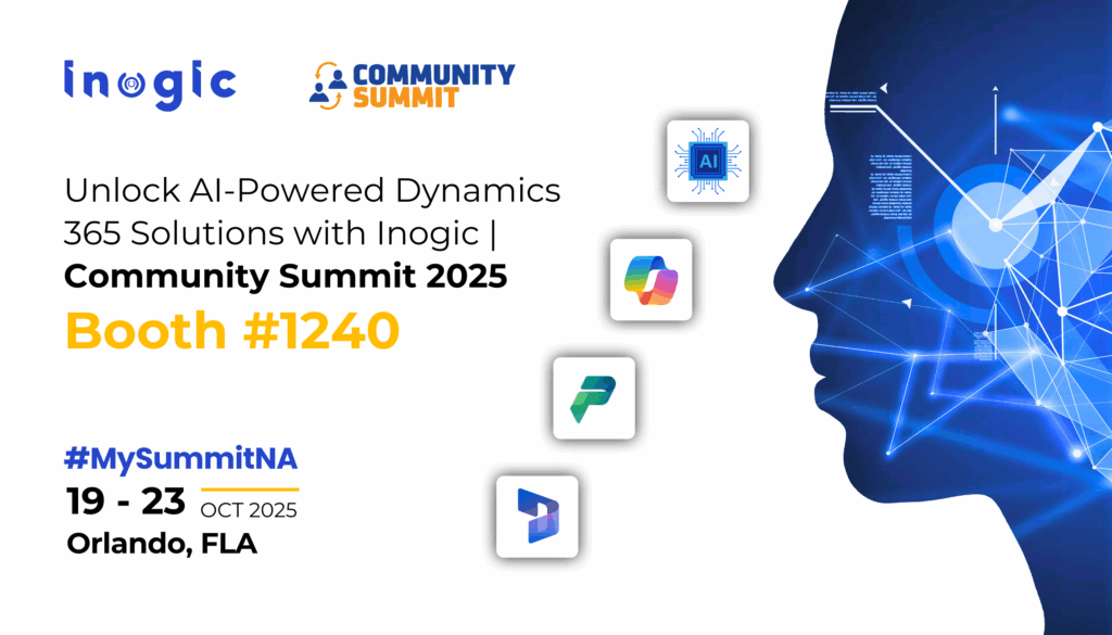 Unlock AI-Powered Dynamics 365 Solutions with Inogic | Community Summit ...