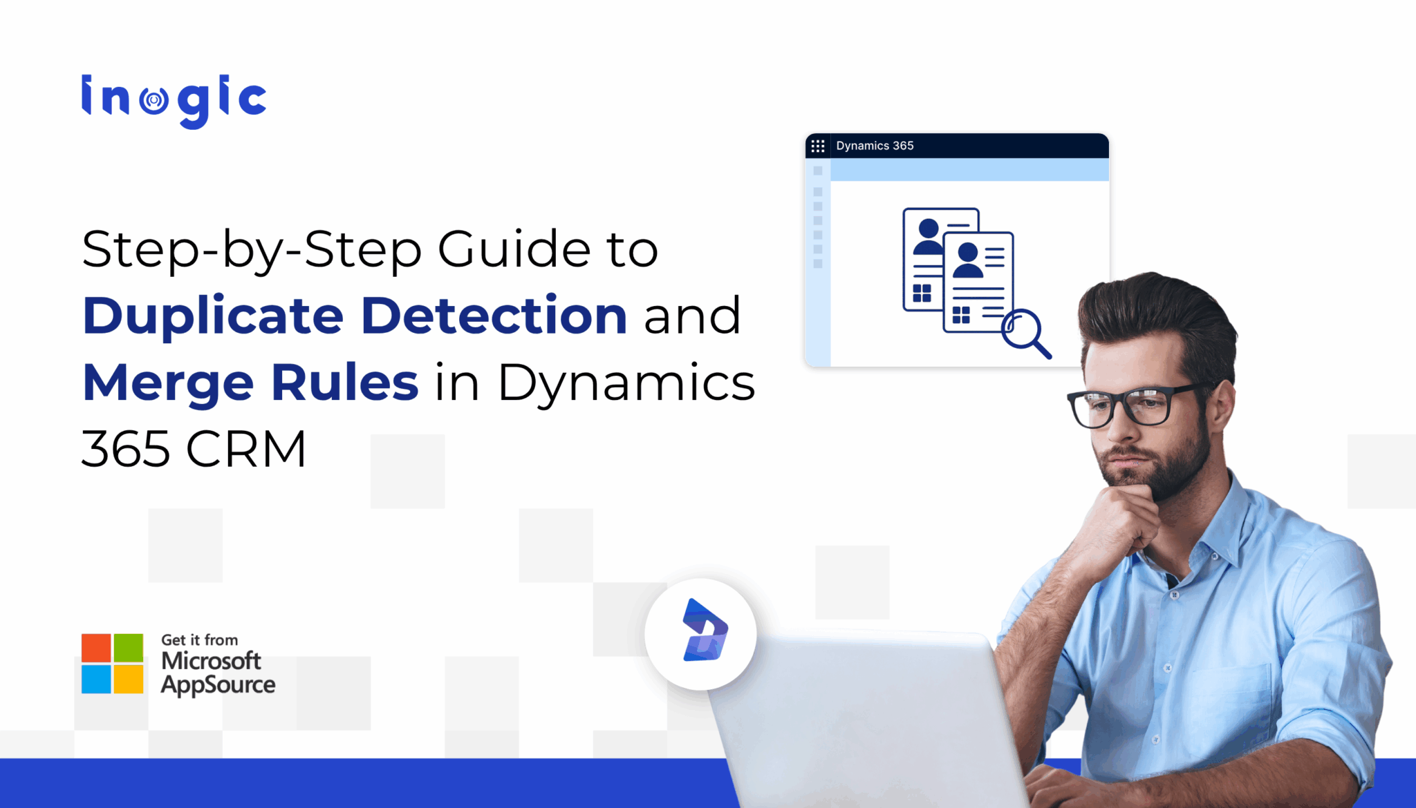 Step-by-Step Guide to Duplicate Detection and Merge Rules in Dynamics 365 CRM - Microsoft ...