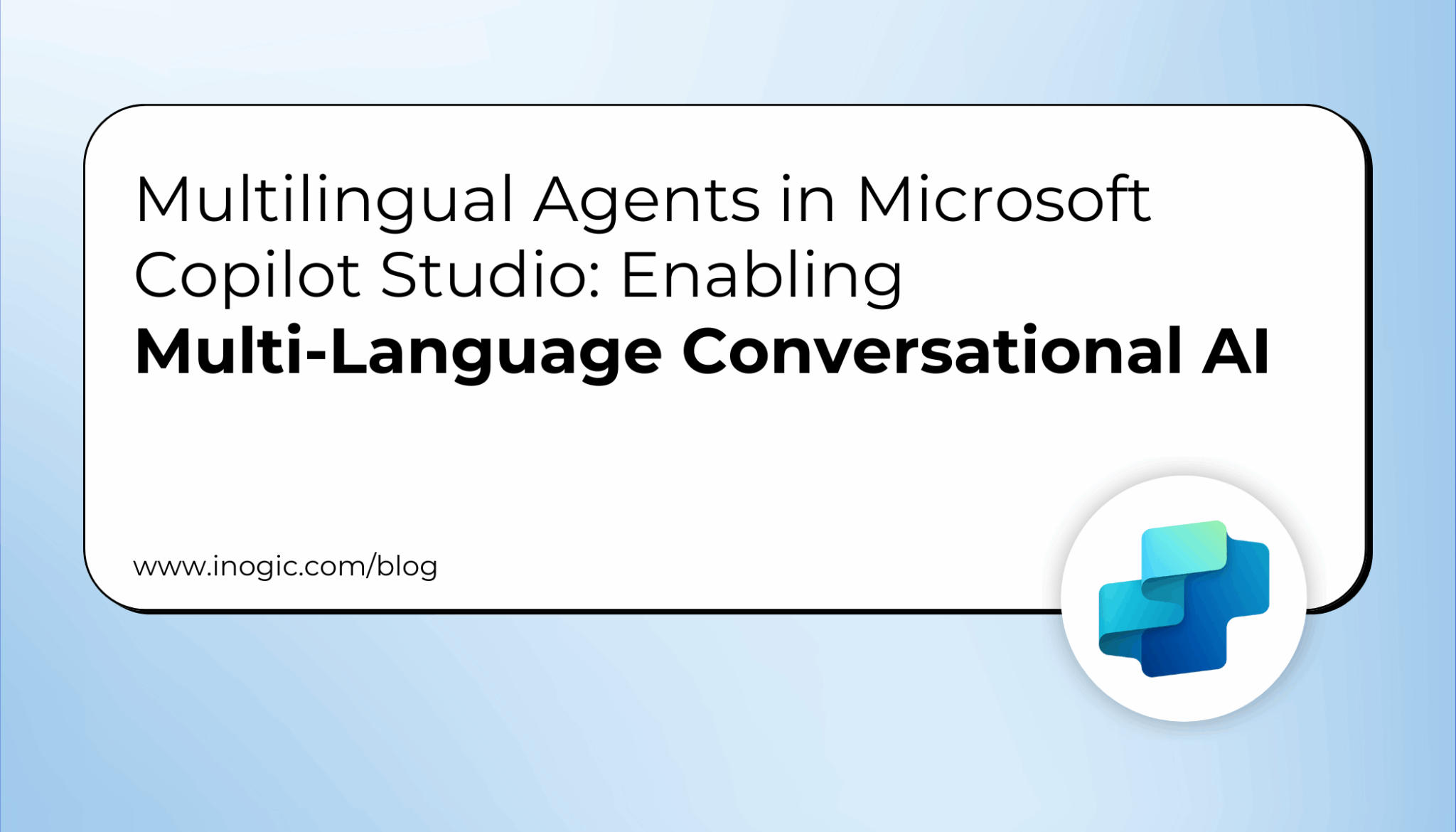 Multilingual Agents in Microsoft Copilot Studio: Enabling Multi ...