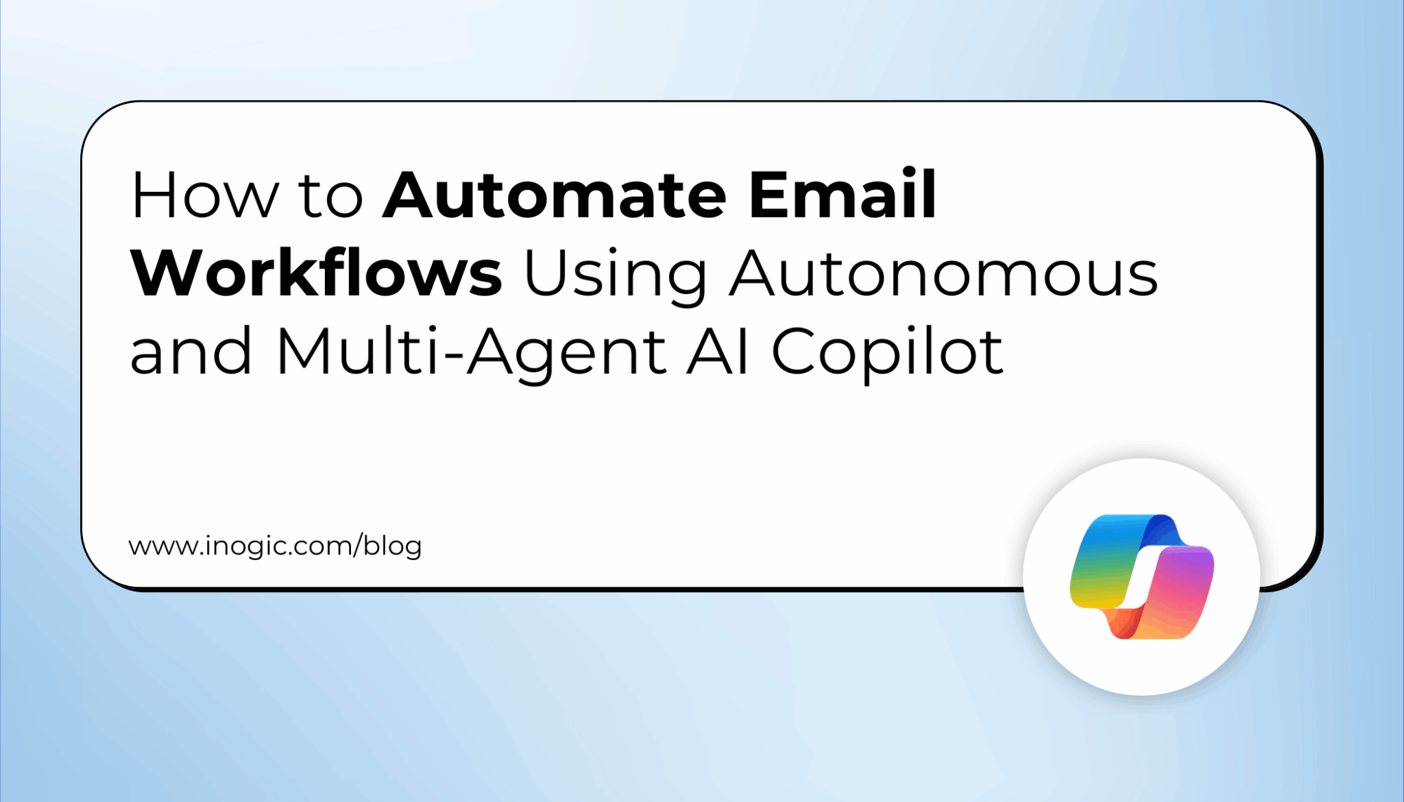 How to Automate Email Workflows Using Autonomous and Multi-Agent AI ...