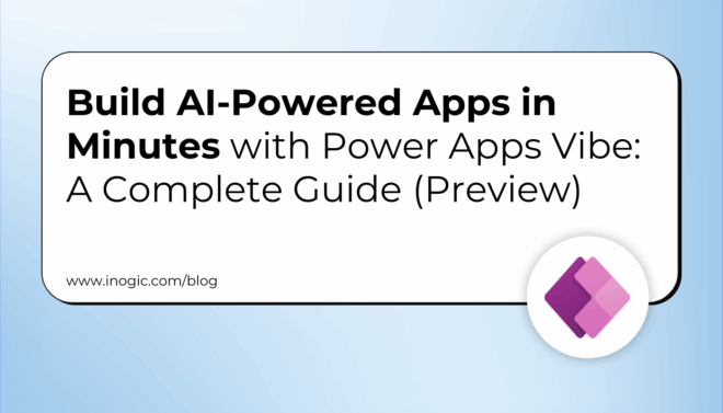 Build AI-Powered Apps in Minutes with Power Apps Vibe: A Complete Guide ...
