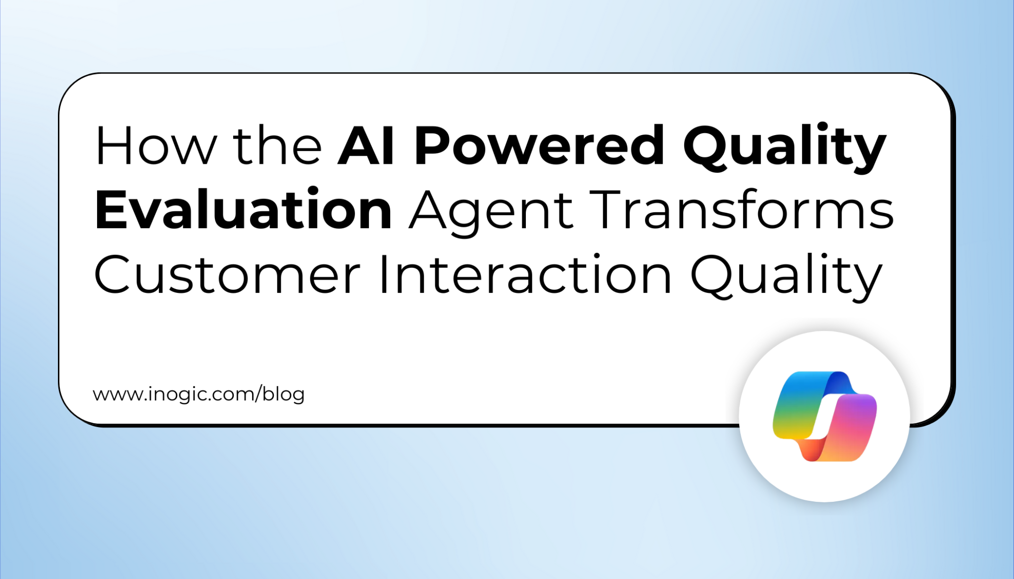How the AI Powered Quality Evaluation Agent Transforms Customer ...