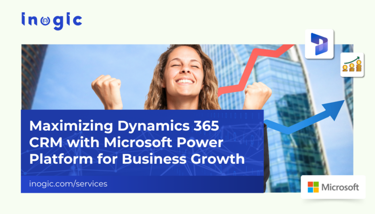 Maximizing Dynamics 365 CRM with Microsoft Power Platform for Business ...