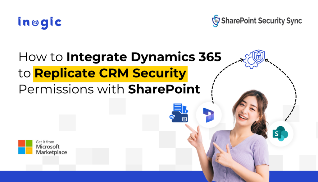 How to Integrate Dynamics 365 to Replicate CRM Security Permissions ...