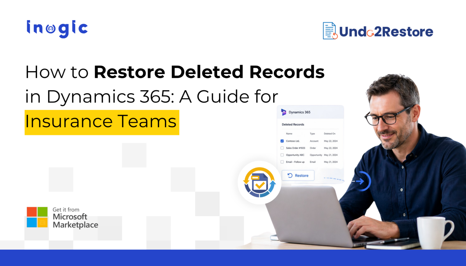 Restore Deleted Records in Dynamics 365 for Insurance