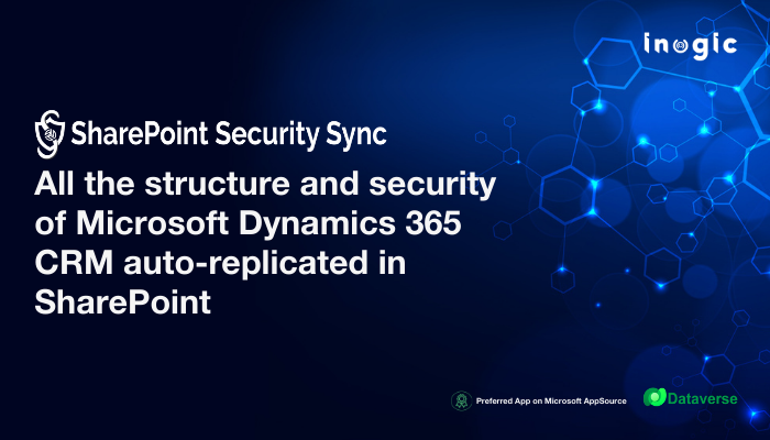 Improve Sharepoint Security In Dynamics 365 Crm Using Sharepoint Security Sync