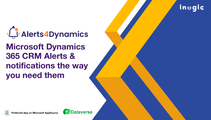 Manage Alerts & Notifications in Dynamics 365 CRM | Alerts4Dynamics