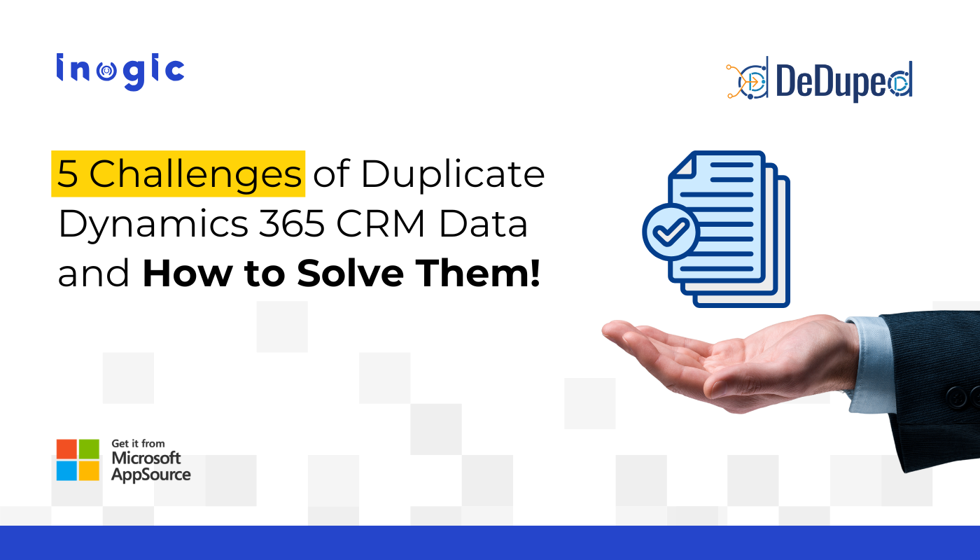Deduplication app for Dynamics 365 | Remove Duplicate CRM Data